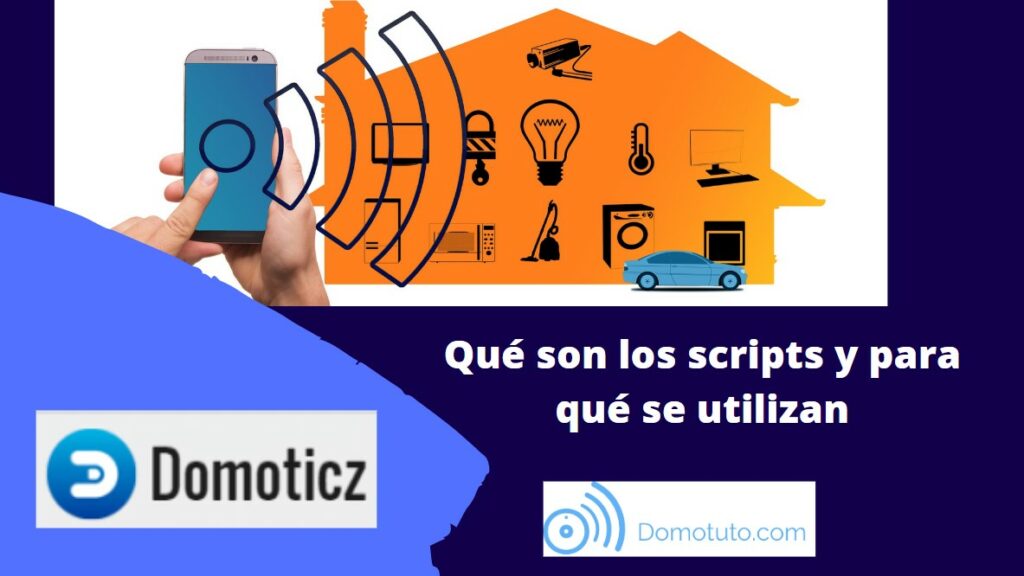Qué son los scripts y para qué se utilizan - domotuto
